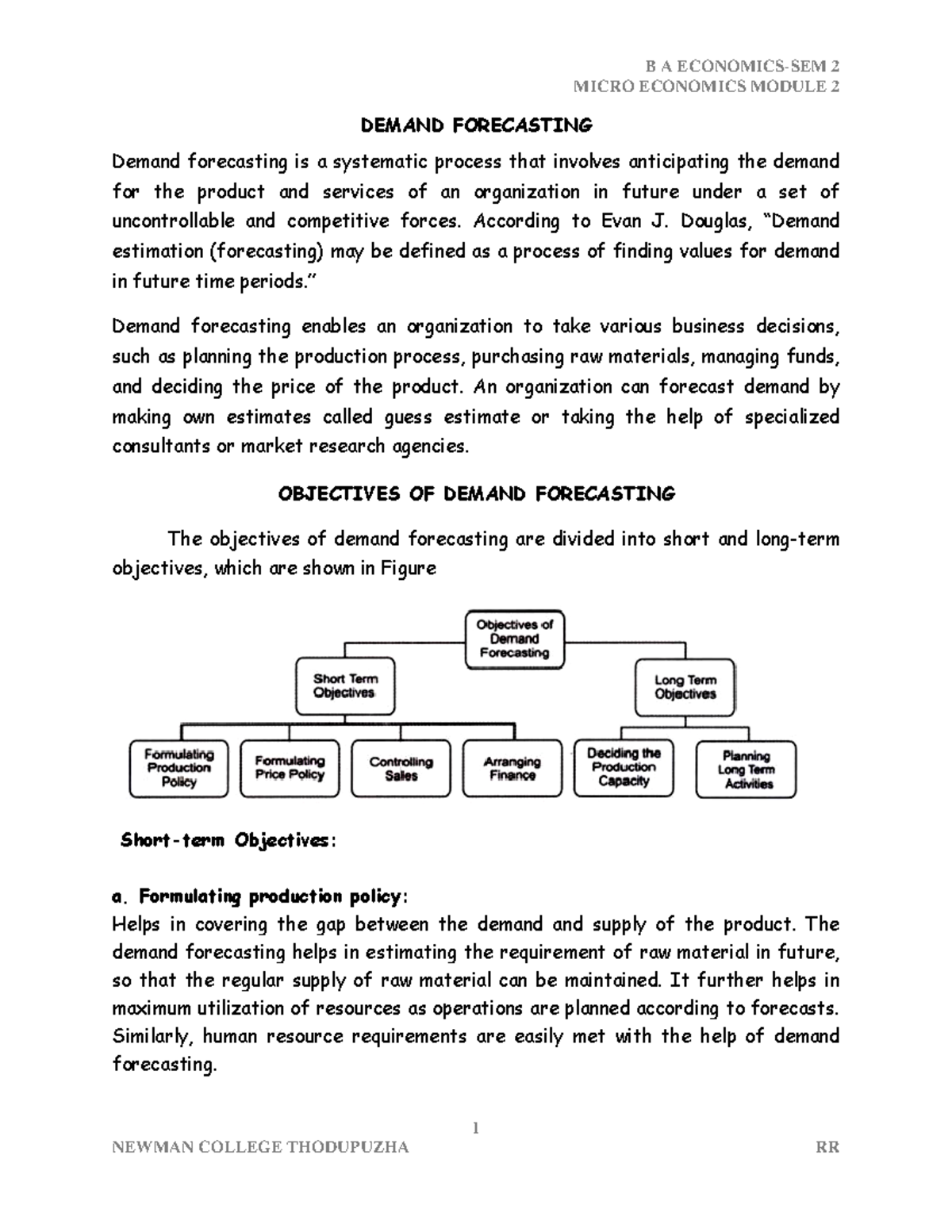Demand Forecasting - MICRO ECONOMICS MODULE 2 1 DEMAND FORECASTING Demand forecasting is a - Studocu