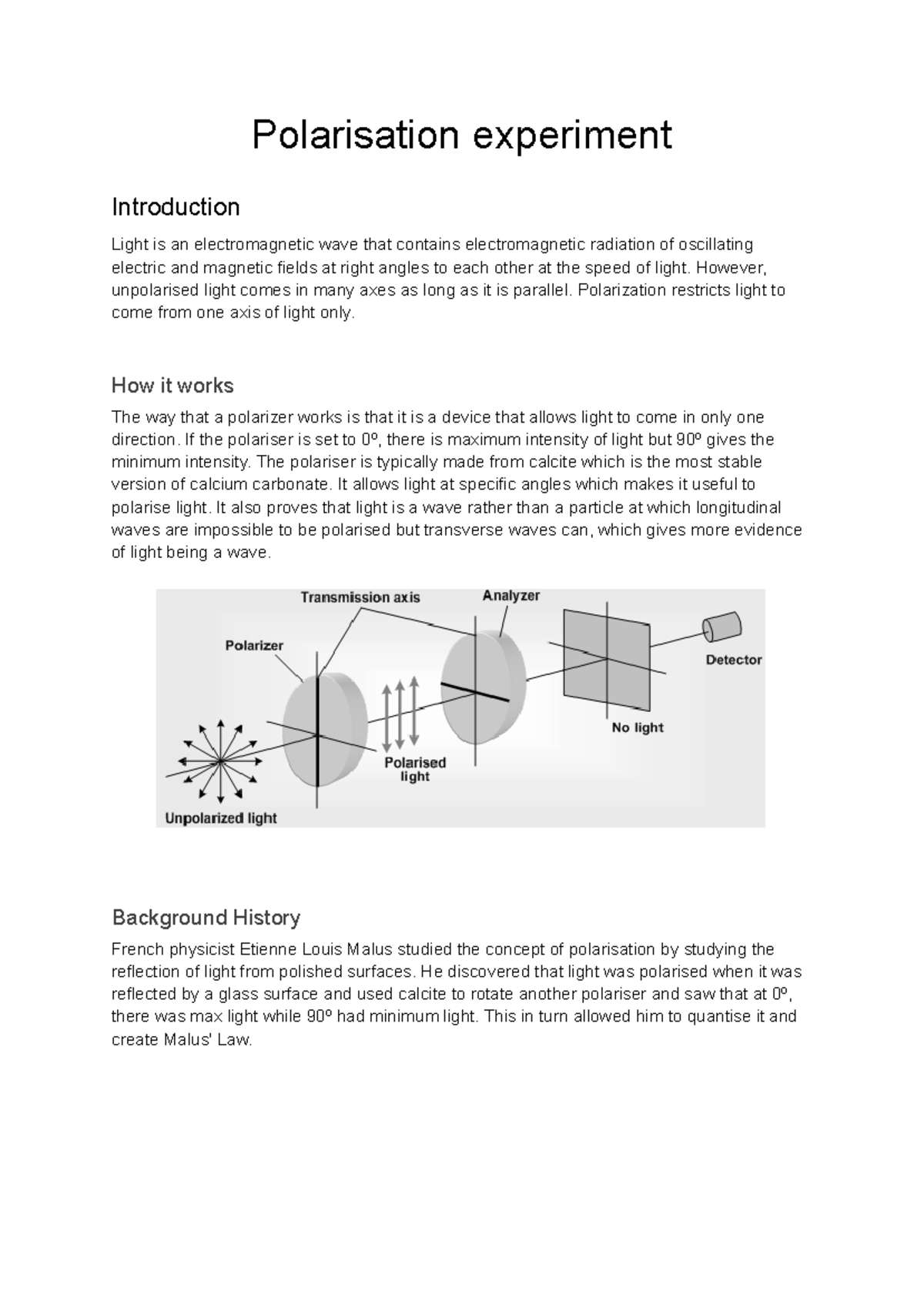 Polarisation experiment - Polarisation experiment Introduction Light is an electromagnetic wave ...