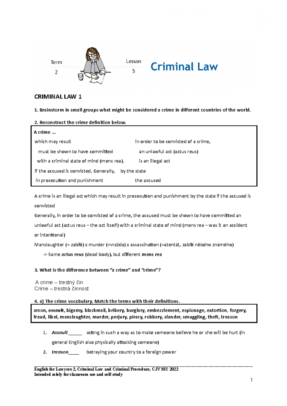 Lesson 05 Criminal Law - CRIMINAL LAW 1 Brainstorm in small groups what ...