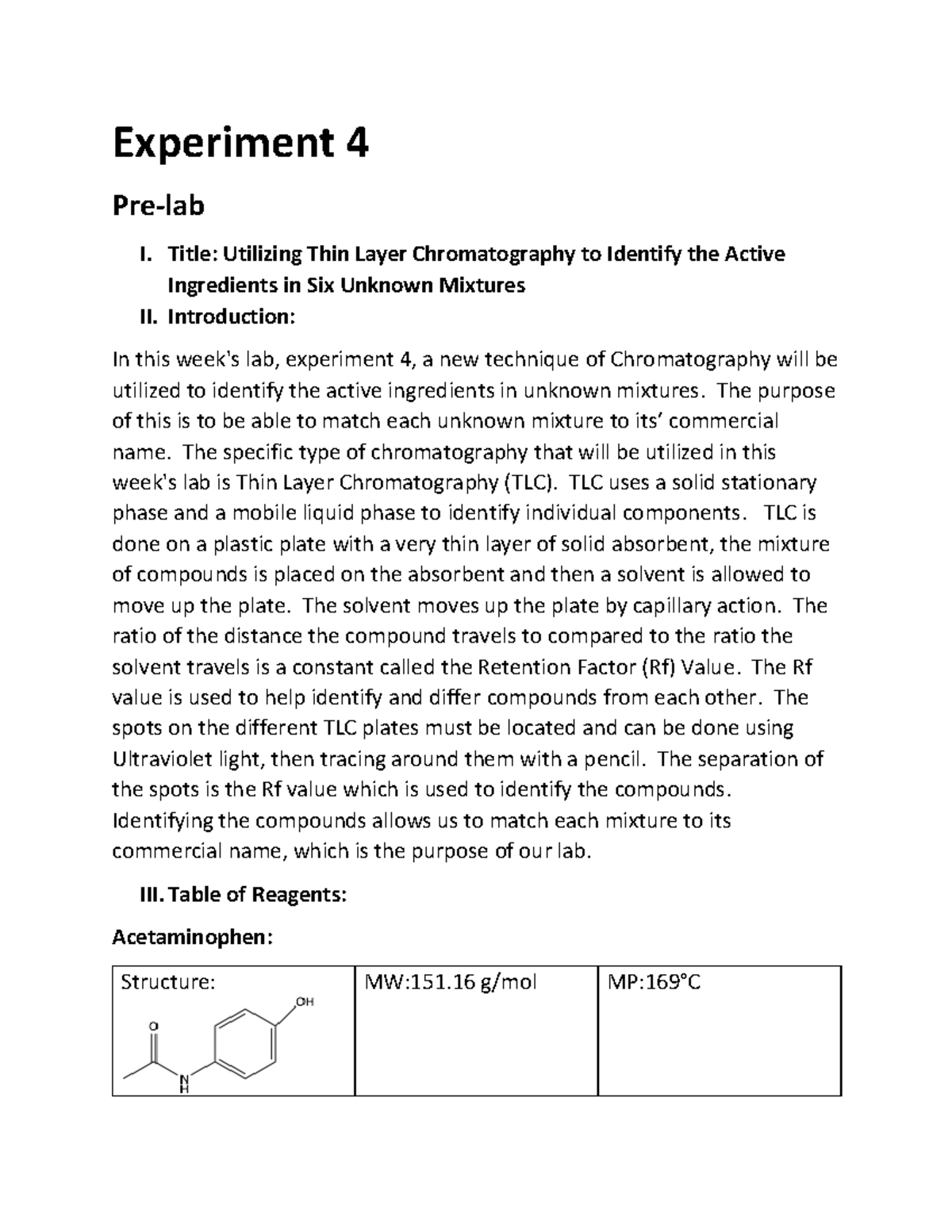 Experiment 4 - Got 100% - Experiment 4 Pre-lab I. Title: Utilizing Thin Layer Chromatography to ...