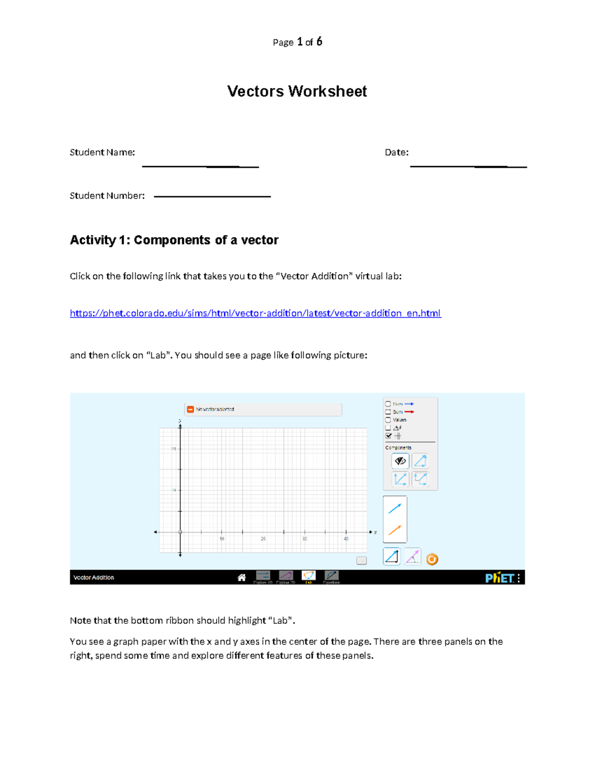 Lab 2 Vectors - fghjkl - Vectors Worksheet Student Name: Date: Student Number: Activity 1: - Studocu