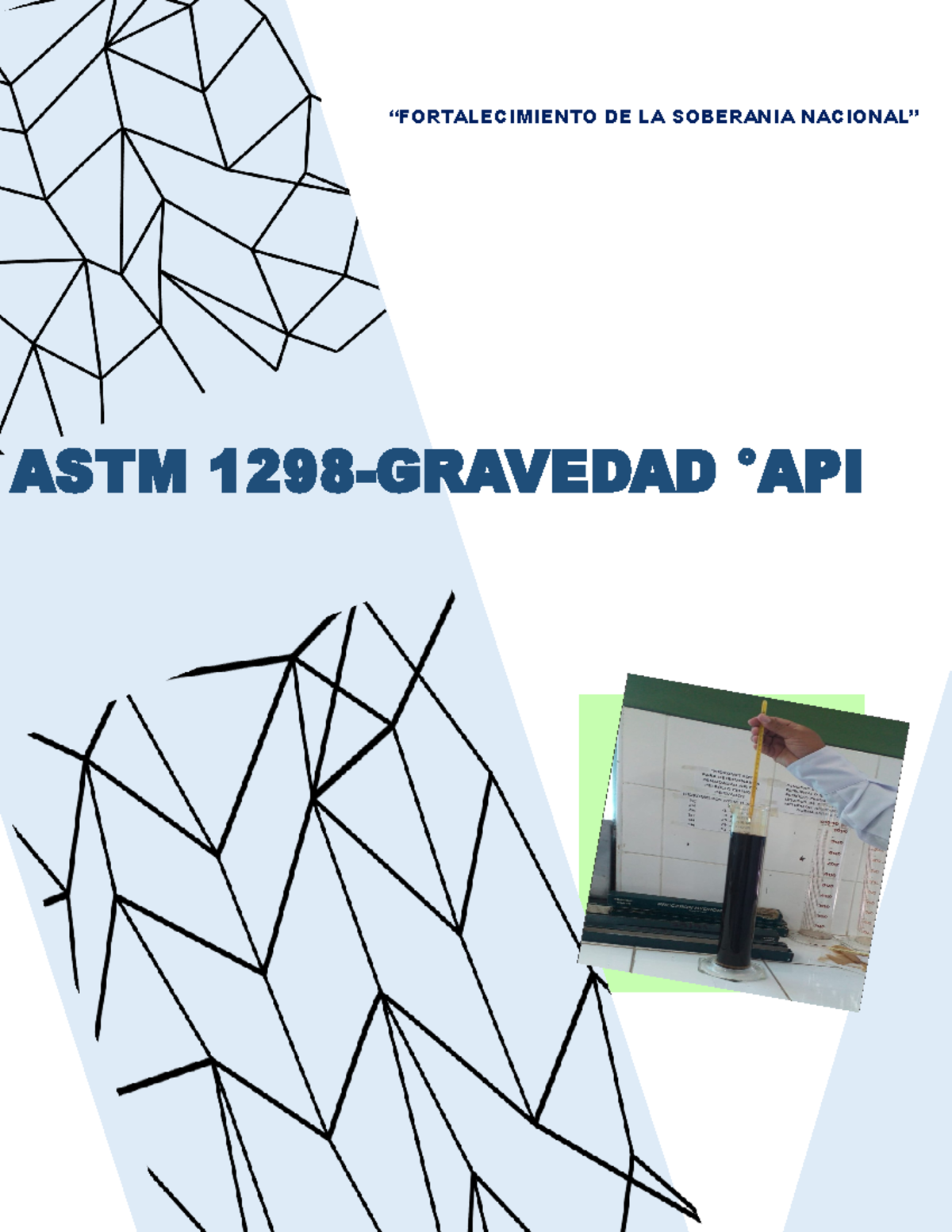 ASTM 1298- Interpretada - “FORTALECIMIENTO DE LA SOBERANIA NACIONAL ...