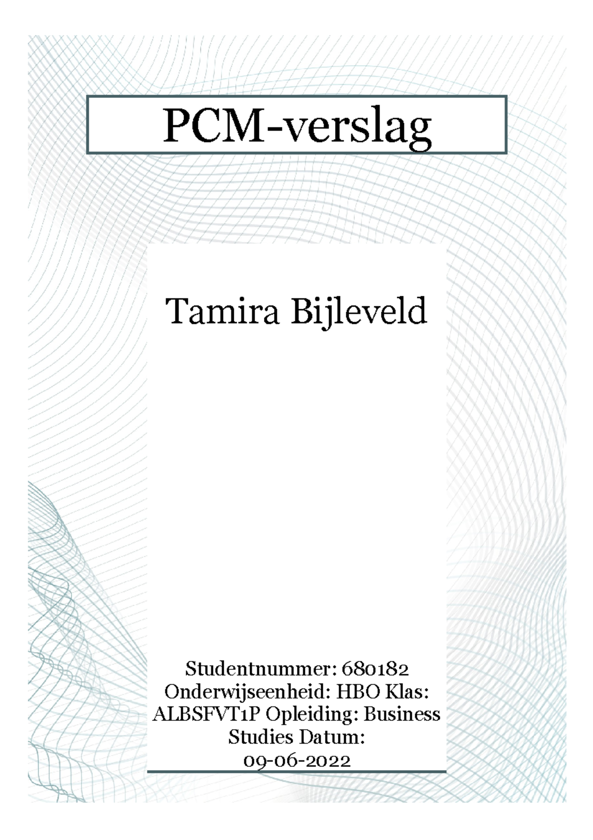 PCM piriode 4 Tamira Bijleveld 680182 - PCM-verslag Tamira Bijleveld ...