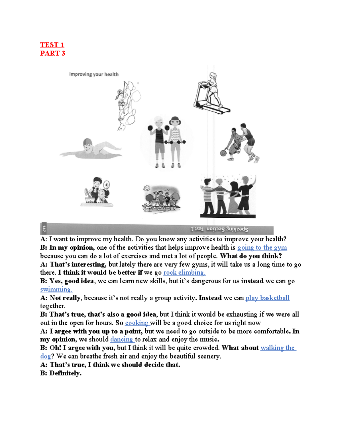 AV3 PART 3 - fgff - TEST 1 PART 3 A: I want to improve my health. Do ...