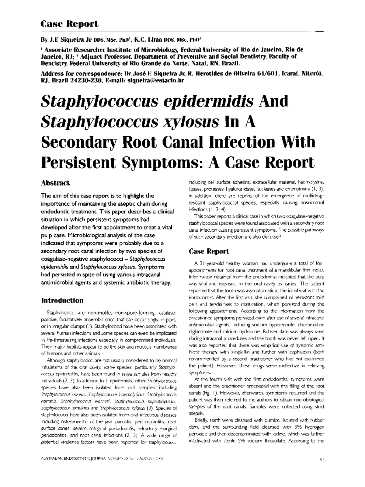 Staphylococcus epidermitis and xylosus - Case Report By J Siqueira Jr ...