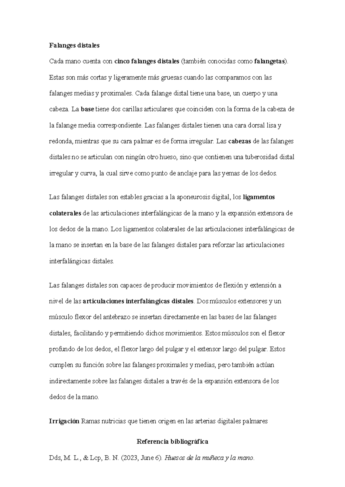 Falanges distales - resumen - Falanges distales Cada mano cuenta con ...