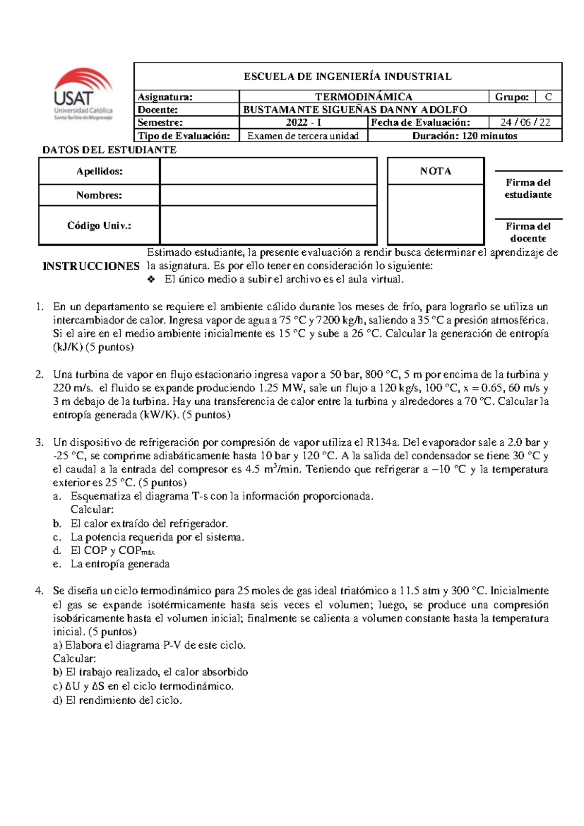 Examen 3 Unidad Termo GC 2022 - I - ESCUELA DE INGENIERÍA INDUSTRIAL ...