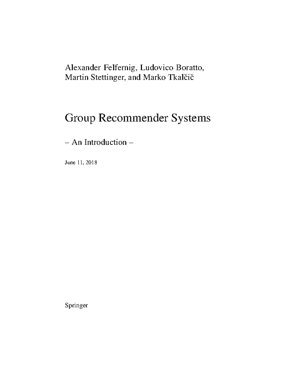 Group recommender systems explanations - Alexander Felfernig, Ludovico Boratto, Martin ...