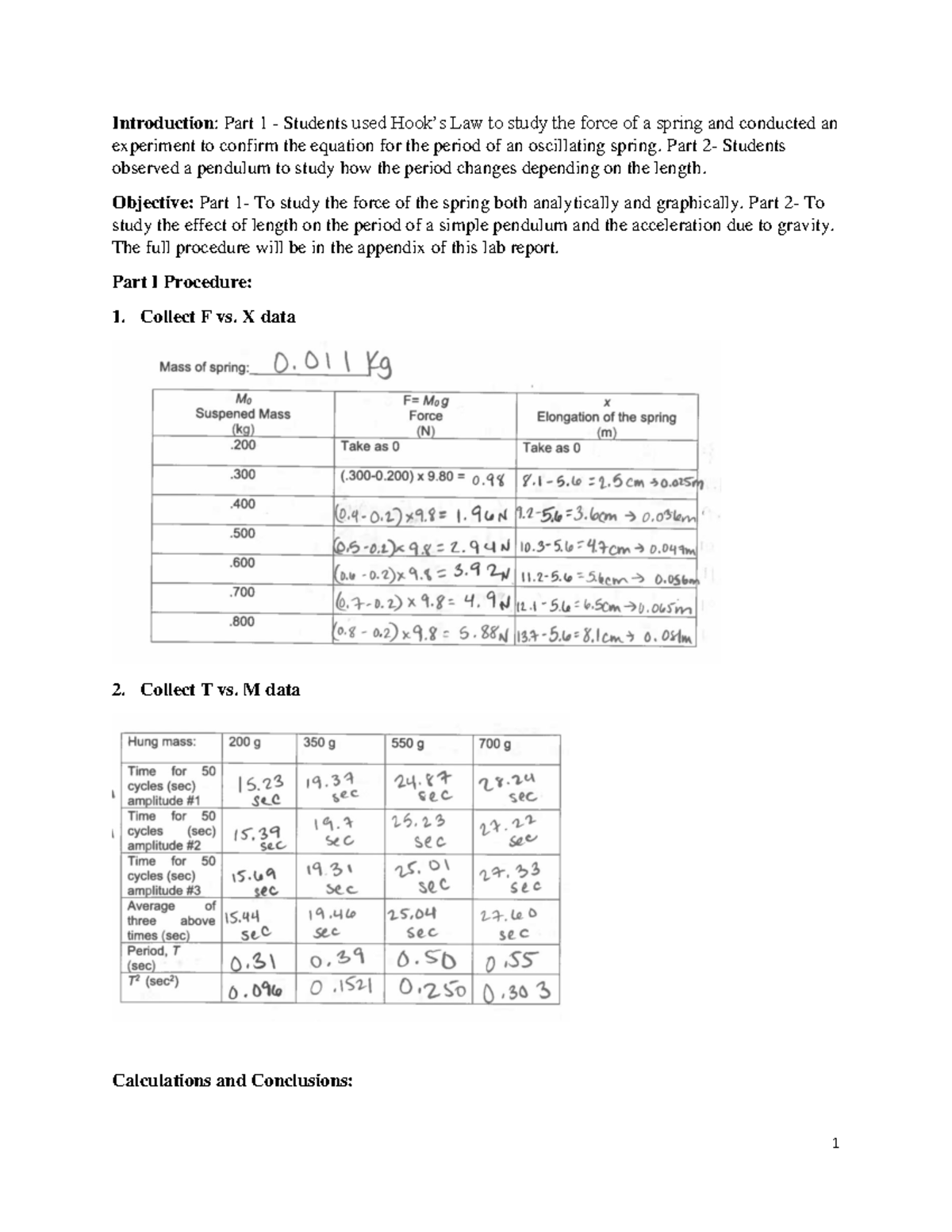 Lab 8 - Simple Harmonic Motion and Pendulum - Introduction: Part 1 - Students used Hook’s Law to ...