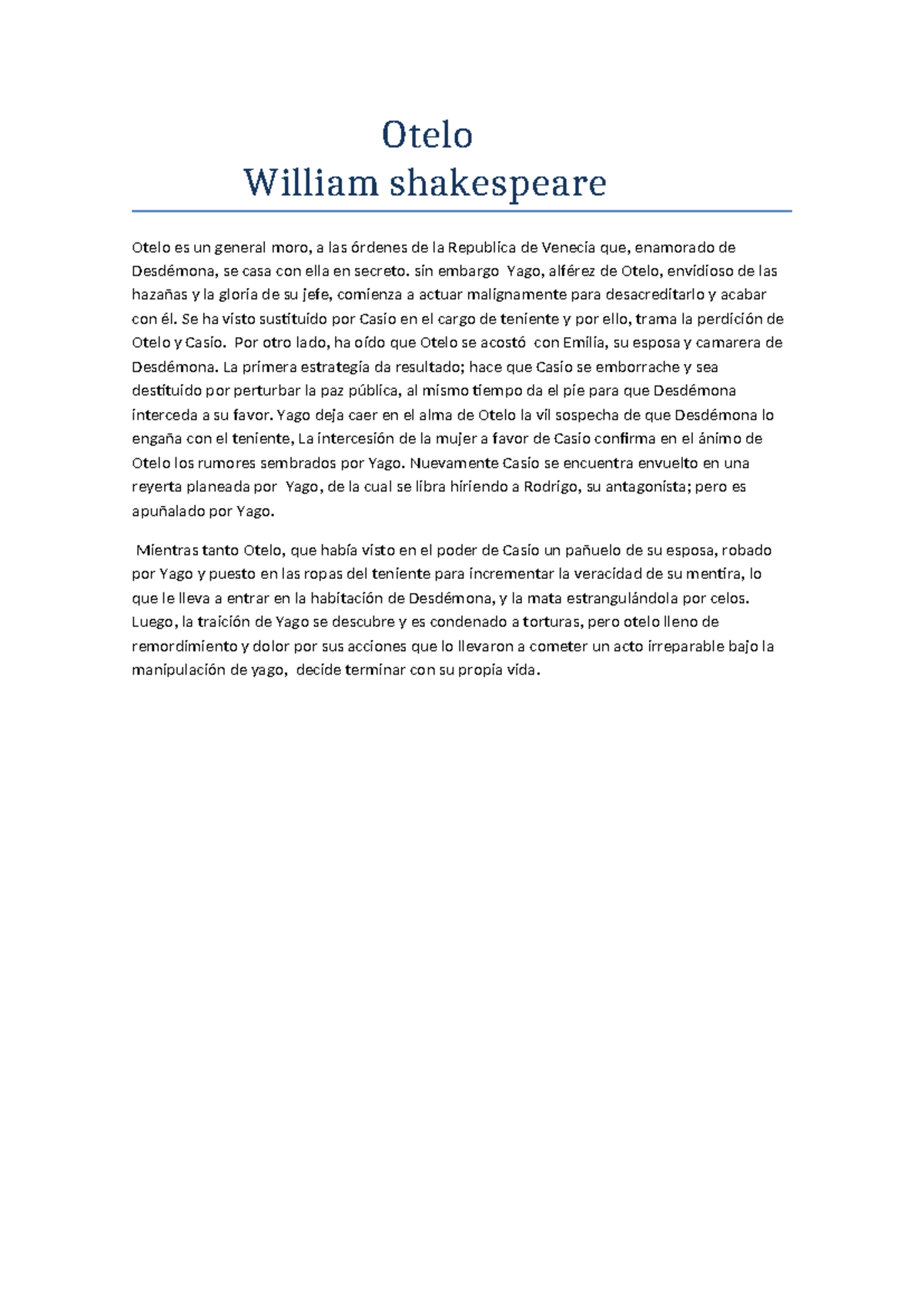 Otelo - Otelo William shakespeare Otelo es un general moro, a las ...