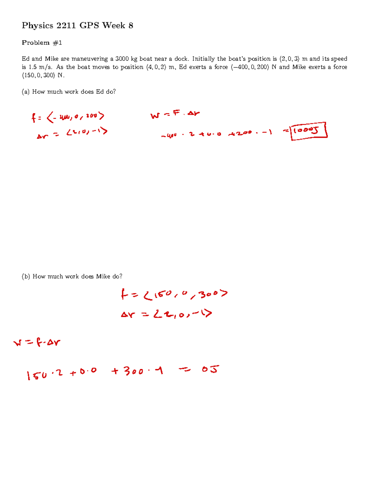 2211 GPS W8 - Lab 8 problems - Physics 2211 GPS Week 8 Problem # Ed and Mike are maneuvering a ...