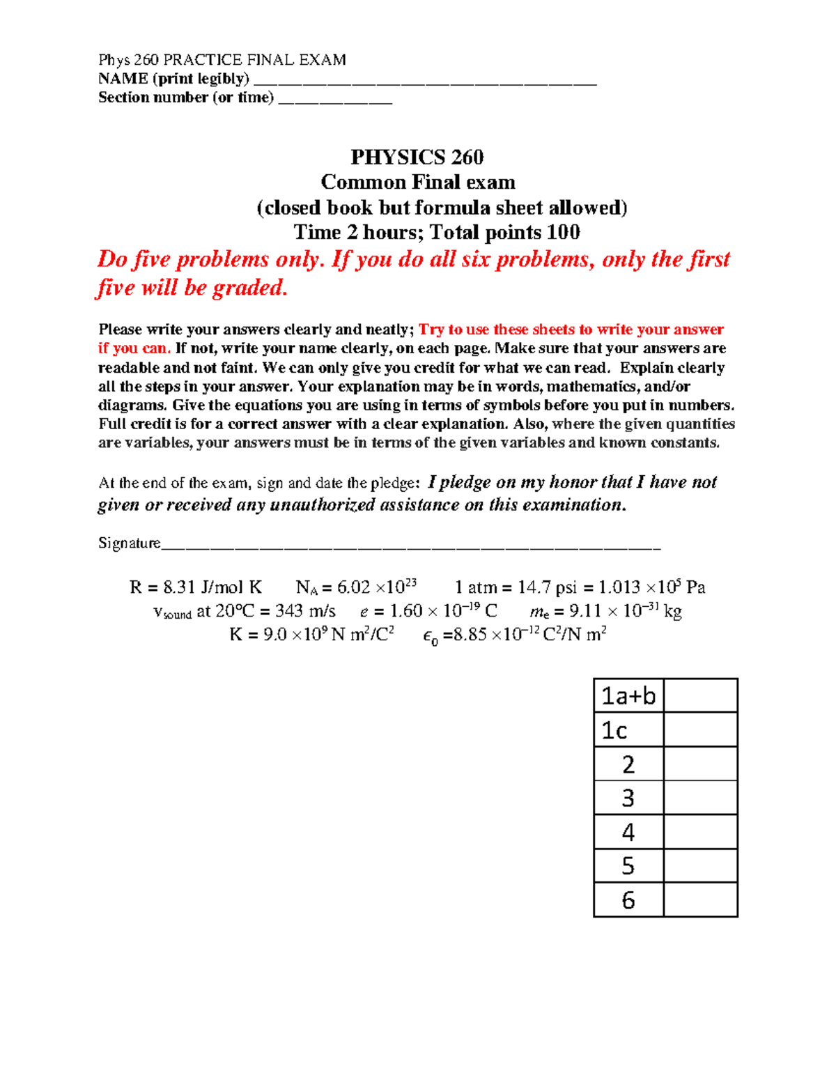 Practice Final EXAM PHYS260 - NAME (print legibly
