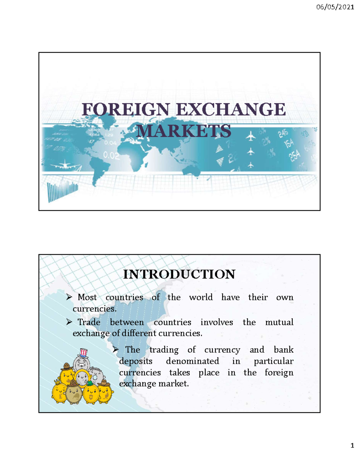 P Forex-Market - FOREIGN EXCHANGE MARKETS INTRODUCTION Most countries ...