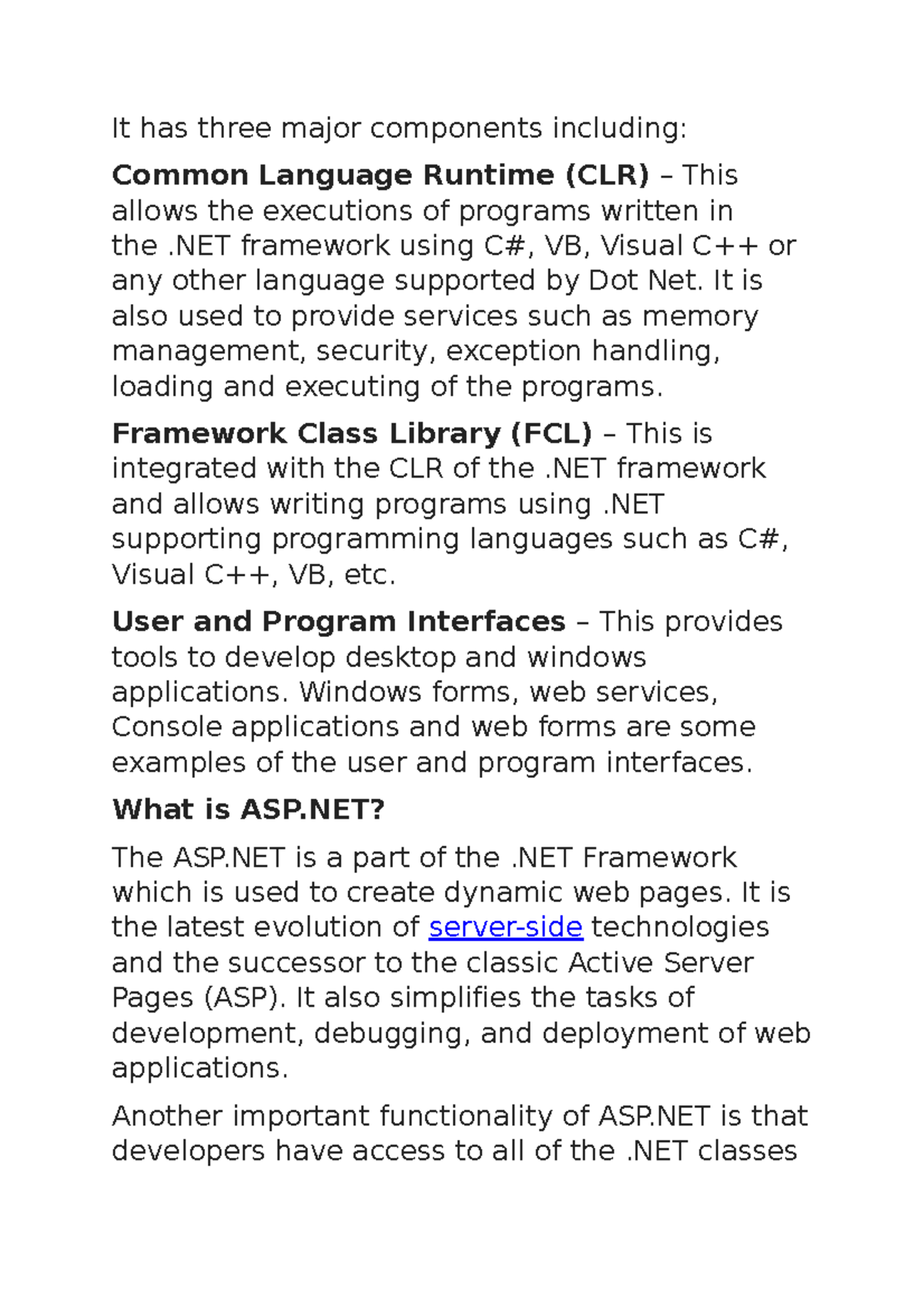 Dot net - case study - It has three major components including: Common Language Runtime (CLR ...