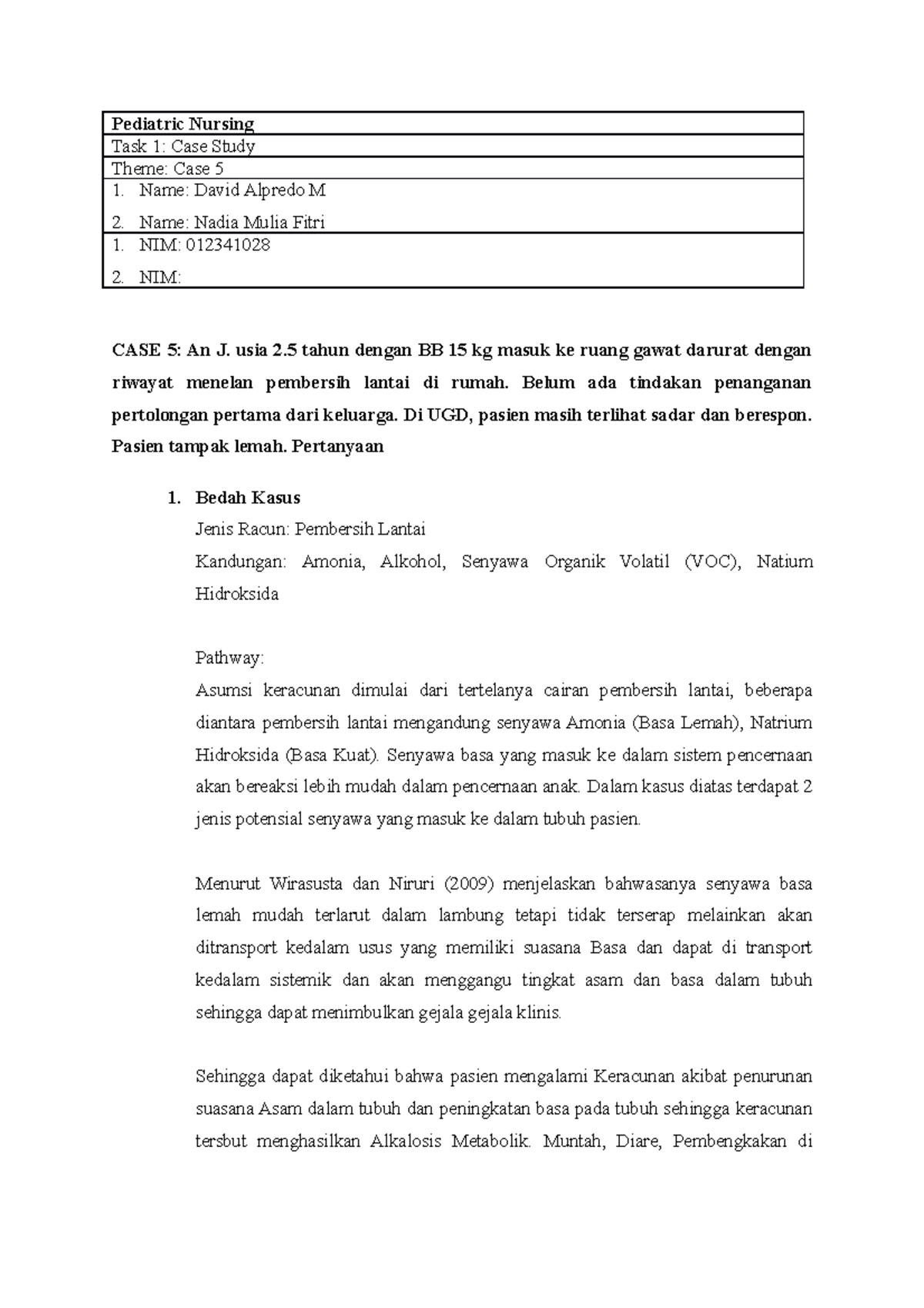 CASE 5 - task - Pediatric Nursing Task 1: Case Study Theme: Case 5 Name: David Alpredo M Name ...