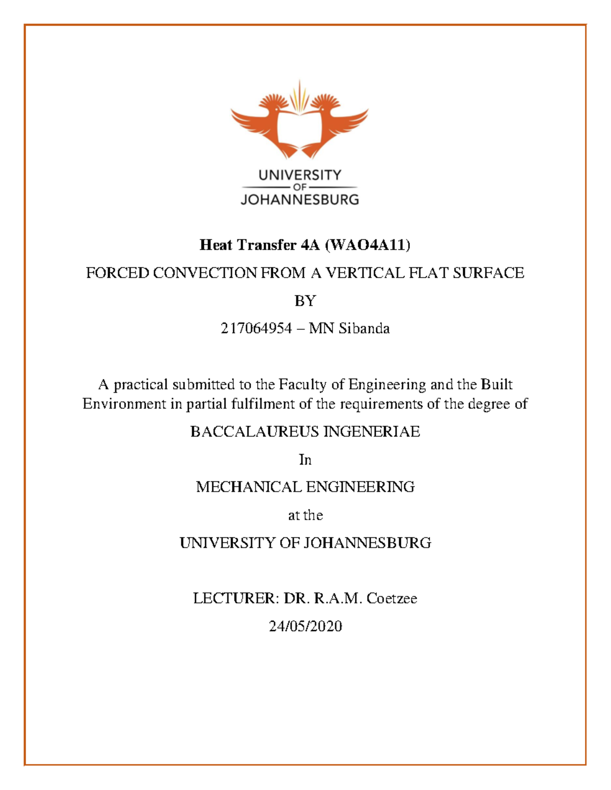 Heat Transfer Practical 2 - 217064954 - Heat Transfer 4A (WAO4A11 ...