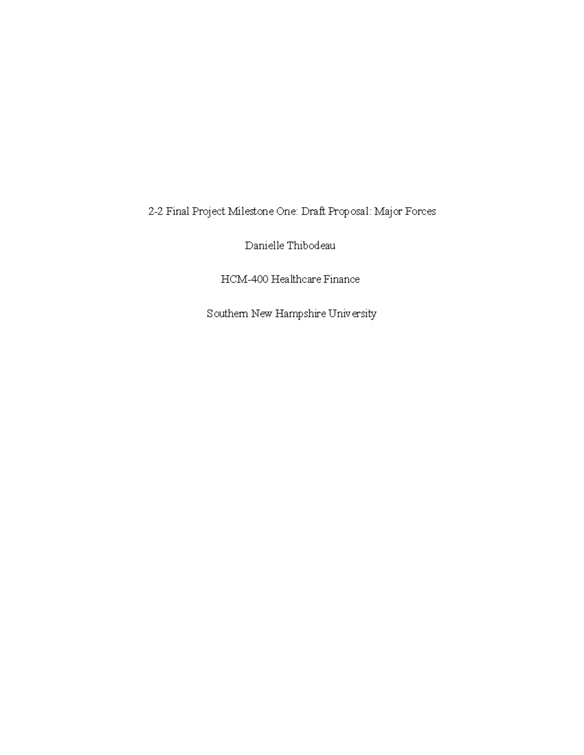 2.2 Final project milestone one draft proposal major forces - 2-2 Final ...