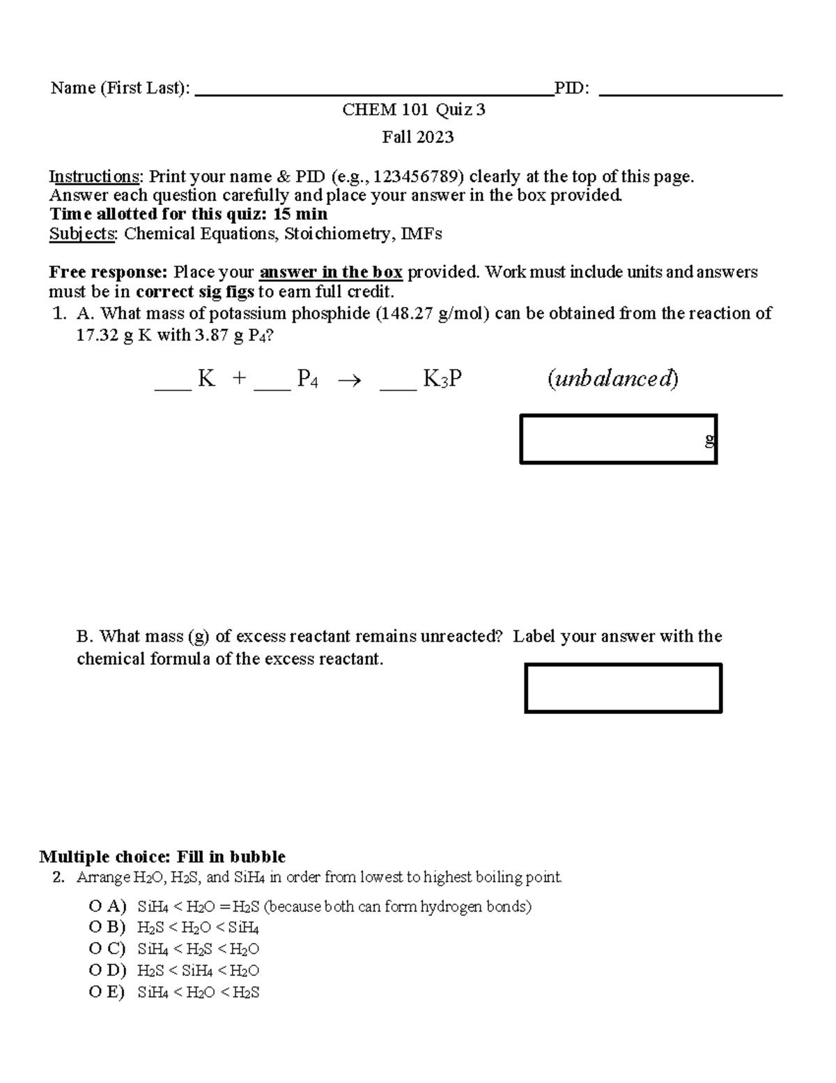 FA23 Quiz 3 - Quiz 3 - Name (First Last): PID: CHEM 101 Quiz 3 Fall ...