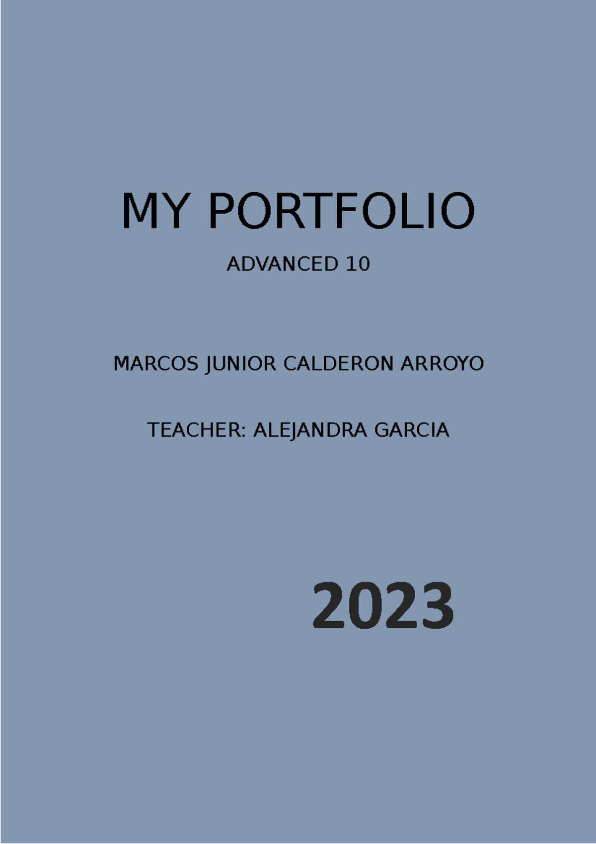 Portfolio Unit 3 advanced 10 - MY PORTFOLIO ADVANCED 10 MARCOS JUNIOR CALDERON ARROYO TEACHER ...