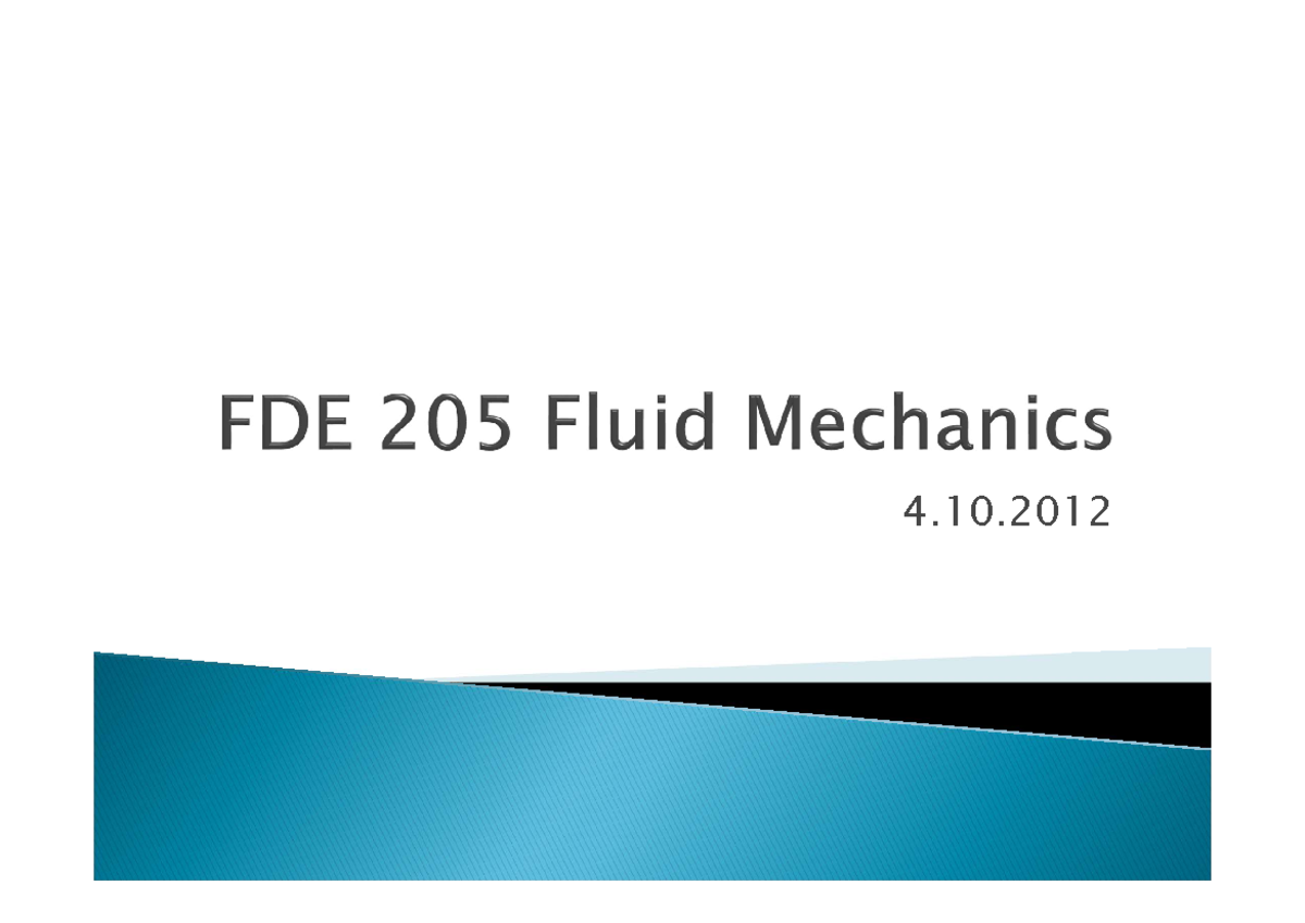 FDE 205 Fluid Mechanics 3rd Week There Are Two Types Of Fluid Flow In