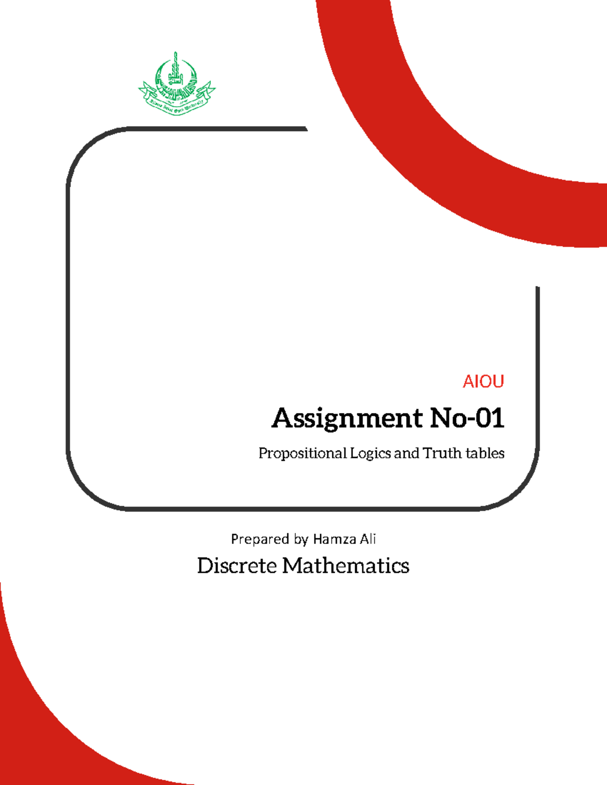 DM Assignment NO 01 - AIOU Assignment No- Propositional Logics and Truth tables Prepared by ...