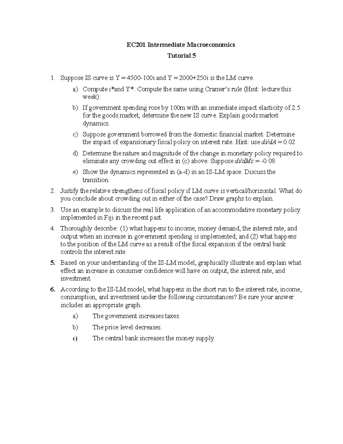 EC201 Tut 5 - none - EC201 Intermediate Macroeconomics Tutorial 5 Suppose IS curve is Y = 4500 ...