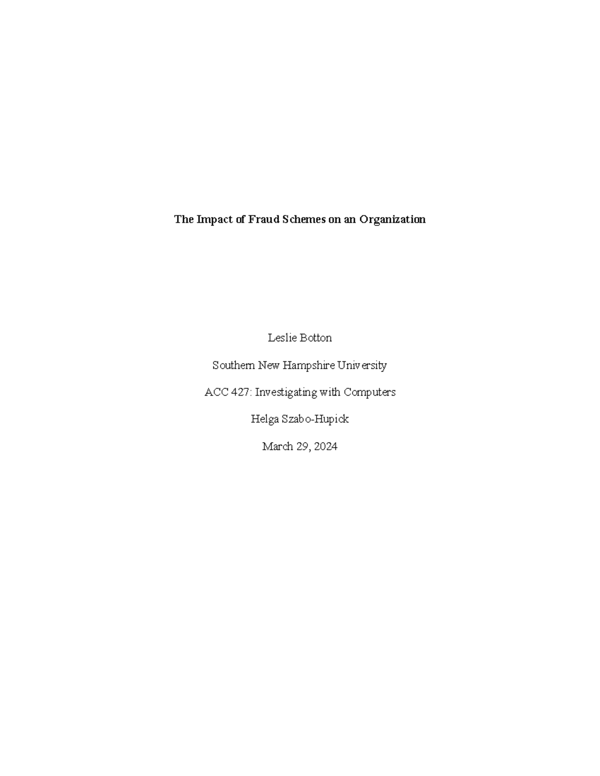 ACC 427 Project One Work Paper - The Impact of Fraud Schemes on an ...