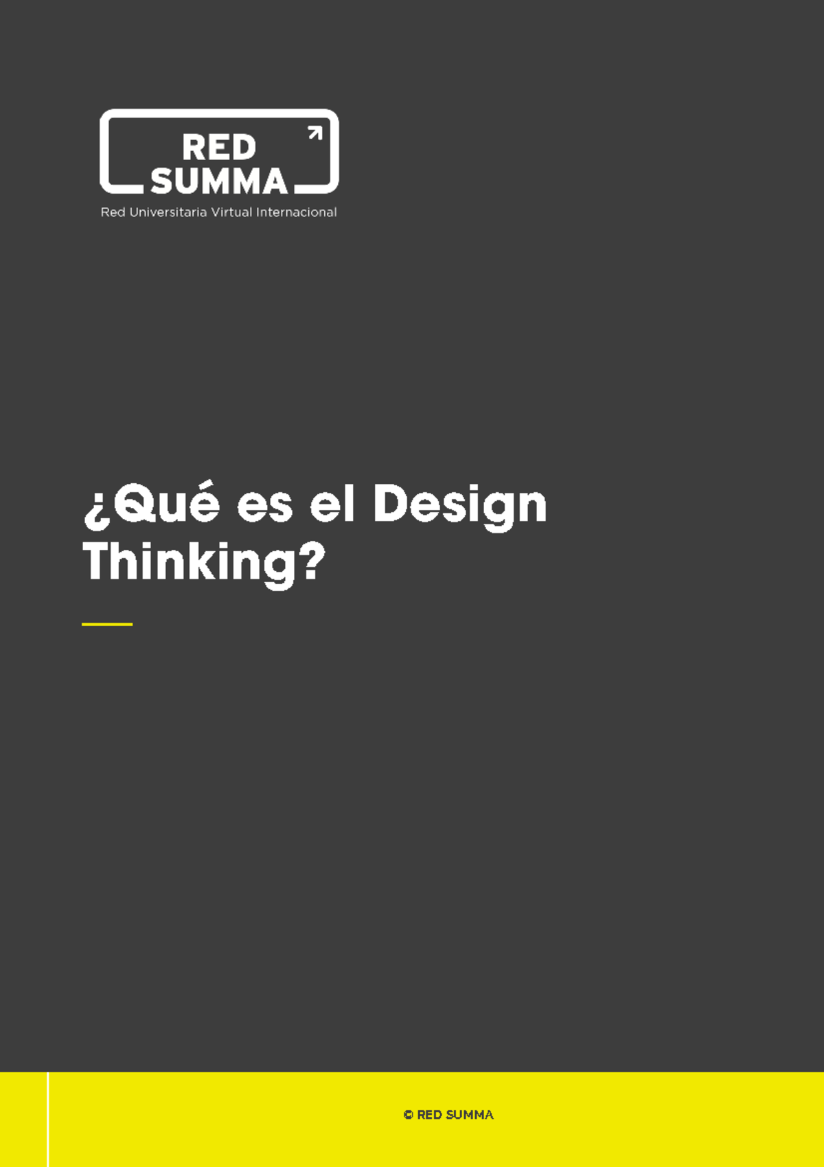 Clase 1-Design thinking - 1 ¿Qué es el Design Thinking? — © RED SUMMA 02 RED SUMMA® Nota Técnica ...
