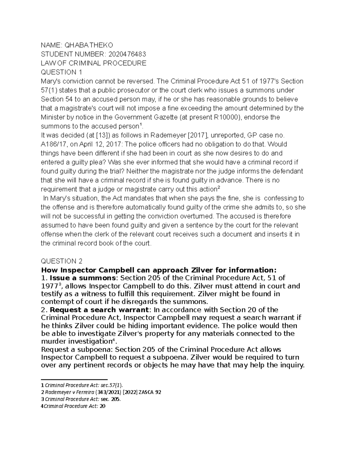 LCPR Assignment 3 - NAME: QHABA THEKO STUDENT NUMBER: 2020476483 LAW OF CRIMINAL PROCEDURE ...