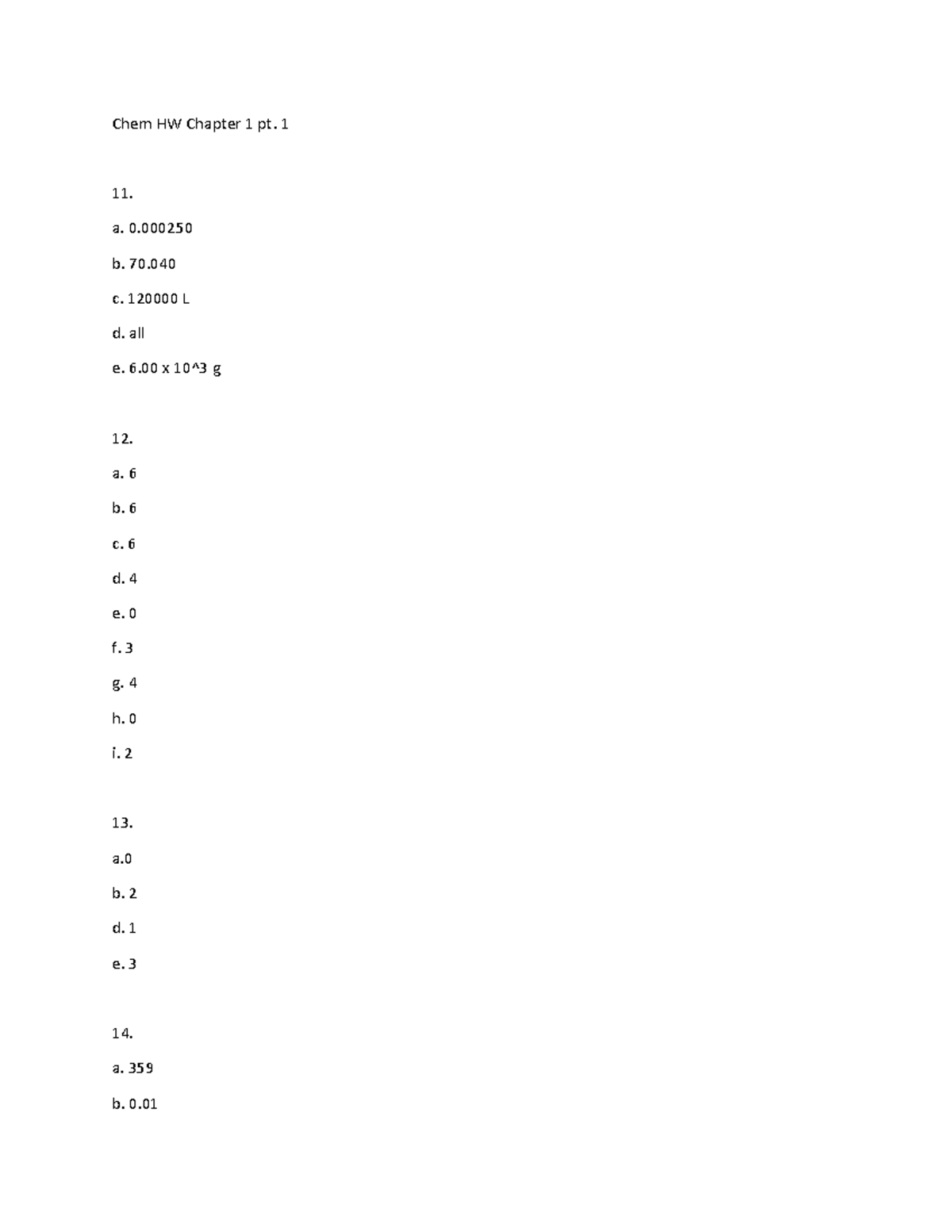 Chapter 1 HW pt.2 - CHEM1040 - Chem HW Chapter 1 pt. 1 11. a. 16. b. c ...