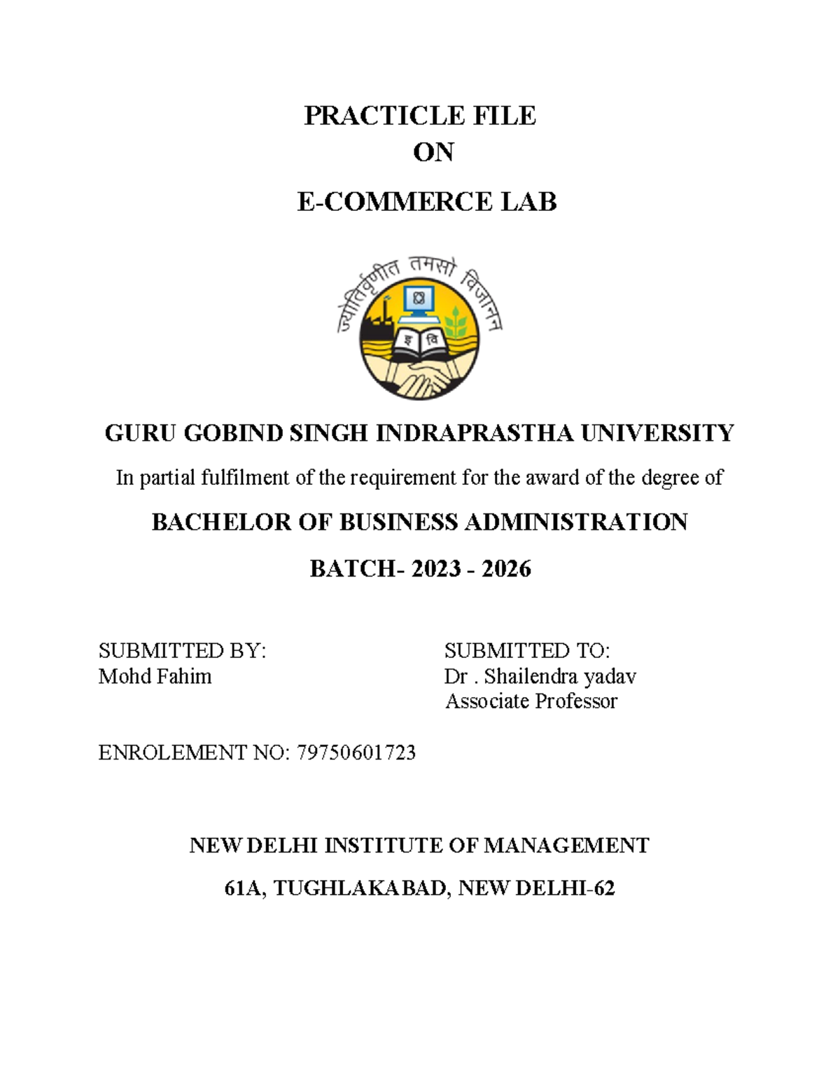 Fahim - Shailendra yadav Associate Professor ENROLEMENT NO: 79750601723 ...