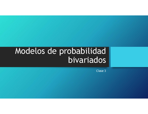 Clase 2 - Apuntes 2. distribución de probabilidad marginal y ...