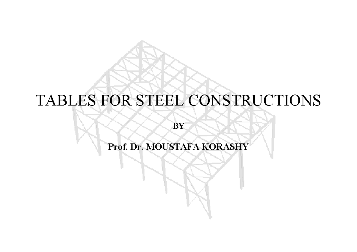Steel constraction table - TABLES FOR STEEL CONSTRUCTIONS BY Prof. Dr ...