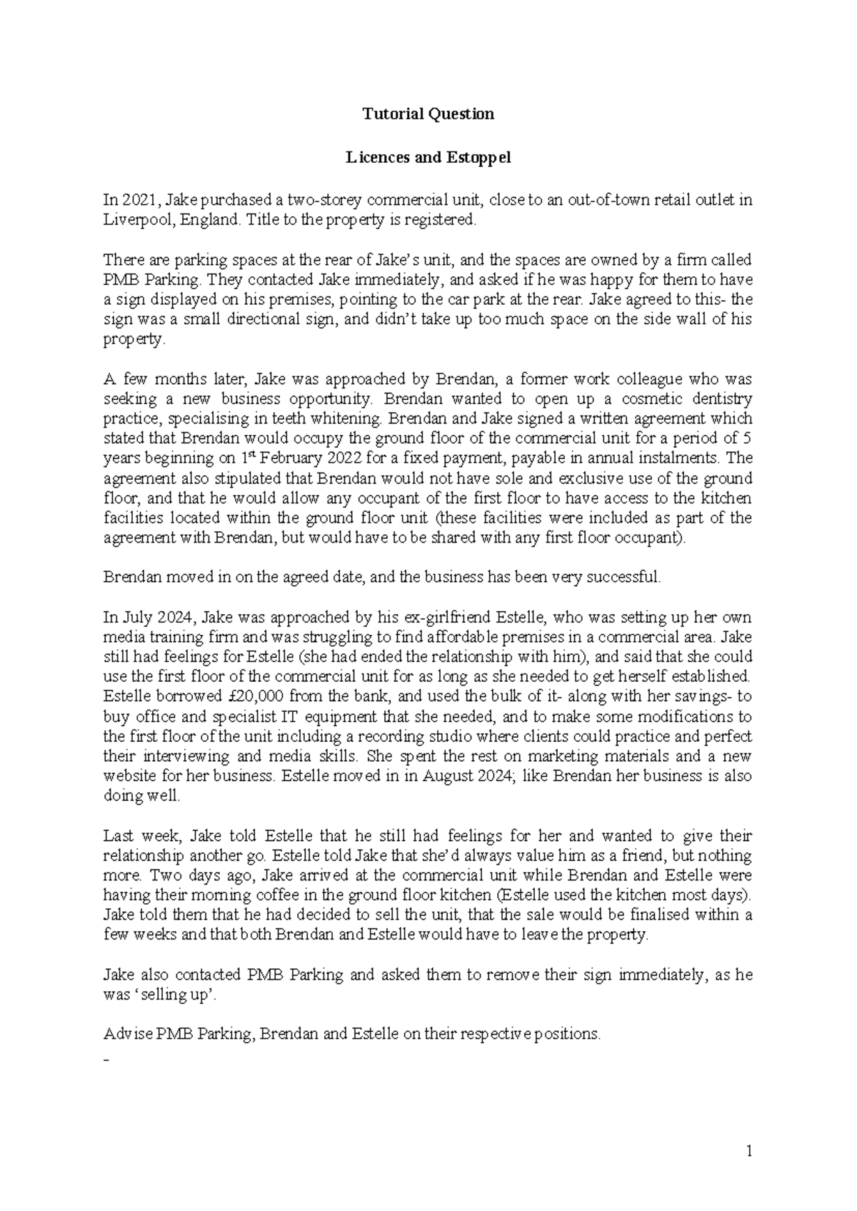 Tutorial 3 - Licences and Estoppel - Tutorial Question Licences and Estoppel In 2021, Jake ...