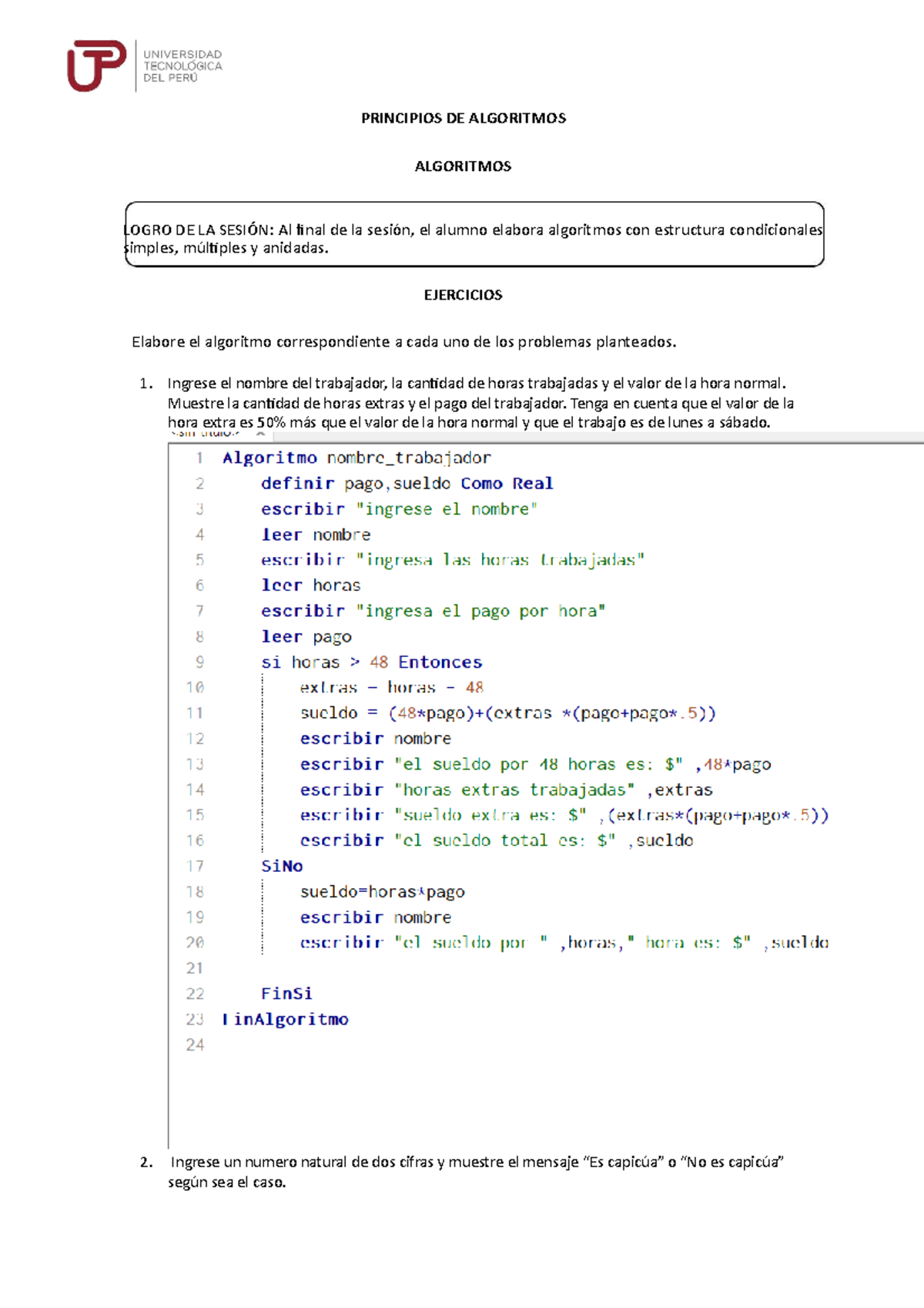 Ejercicios Semana 09 Algoritmos - LOGRO DE LA SESIÓN: Al final de la sesión, el alumno elabora ...