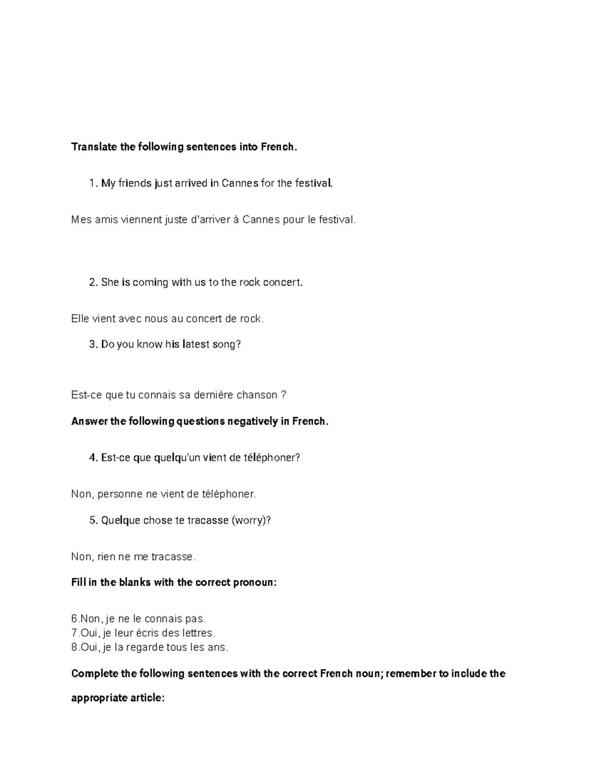 1 - homework - Translate the following sentences into French. My ...