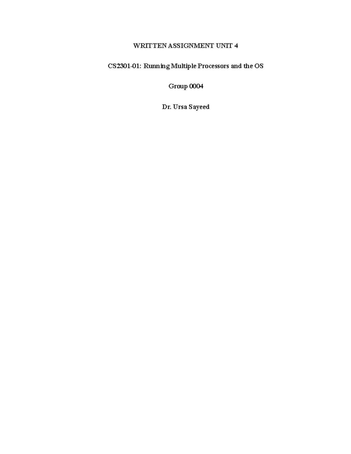 Written Assignment Unit 4 Written Assignment Unit 4 Cs2301 01 Running Multiple Processors And