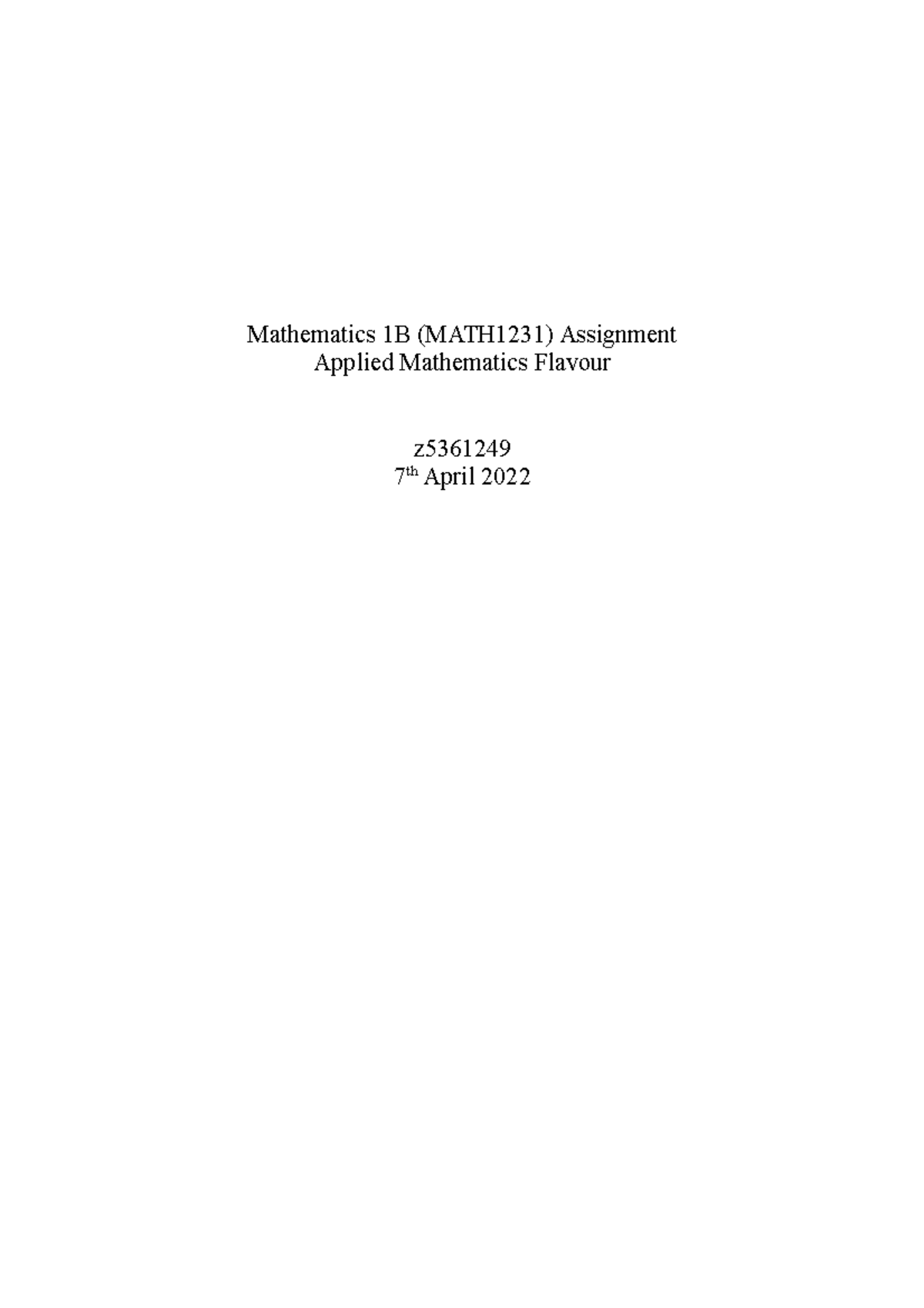 MATH1231 Assignment (Applied Mathematics) - Mathematics 1B (MATH1231) Assignment Applied ...