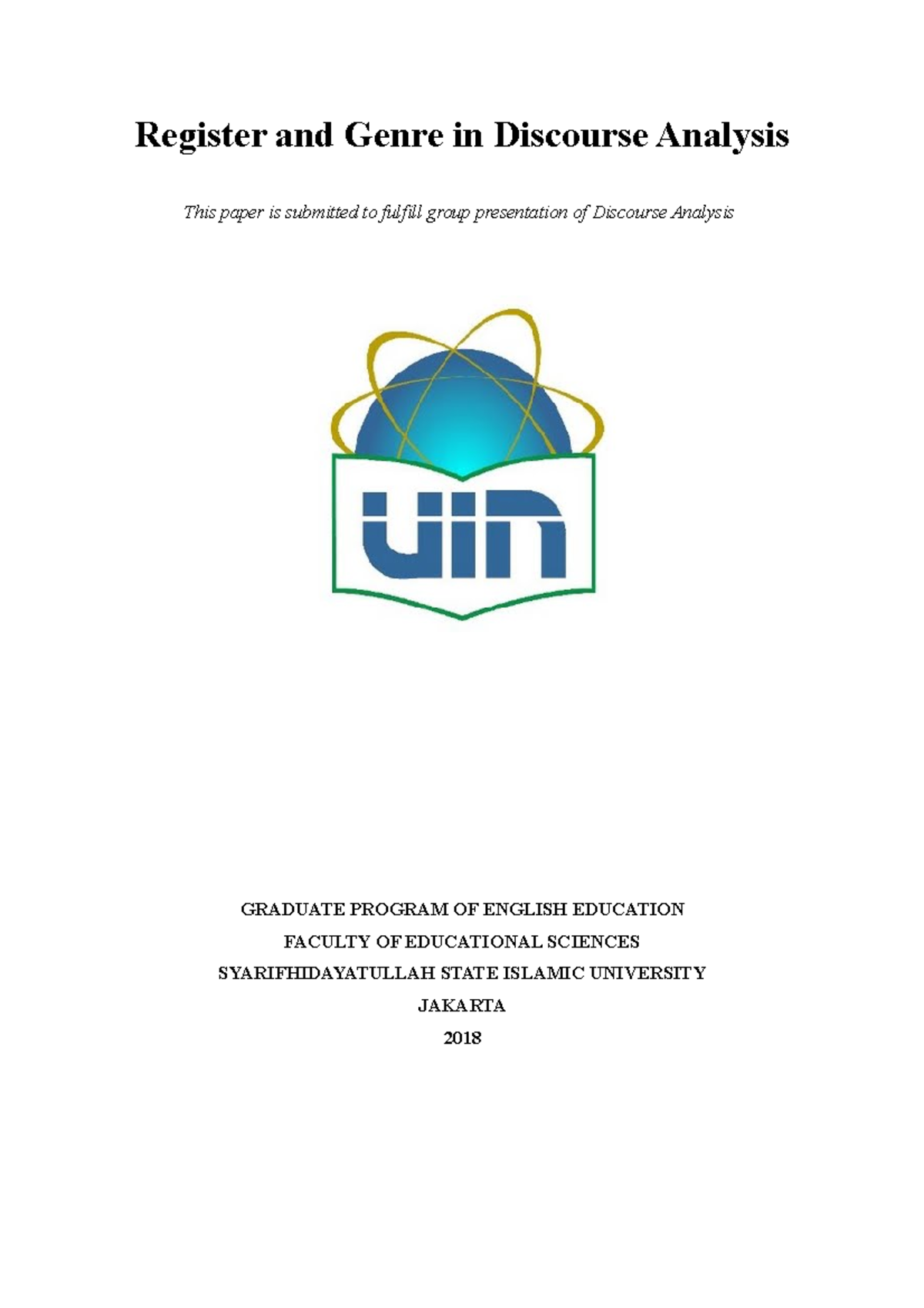 Register and Genre in Discourse Analysis - INTRODUCTION Basic concept of register and genre One ...
