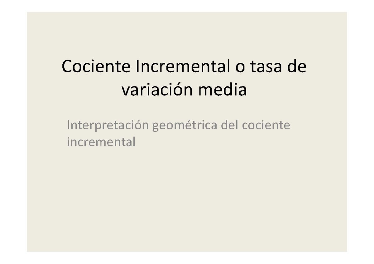 Cociente incremental - Nosirve - Cociente Incremental o tasa de ...