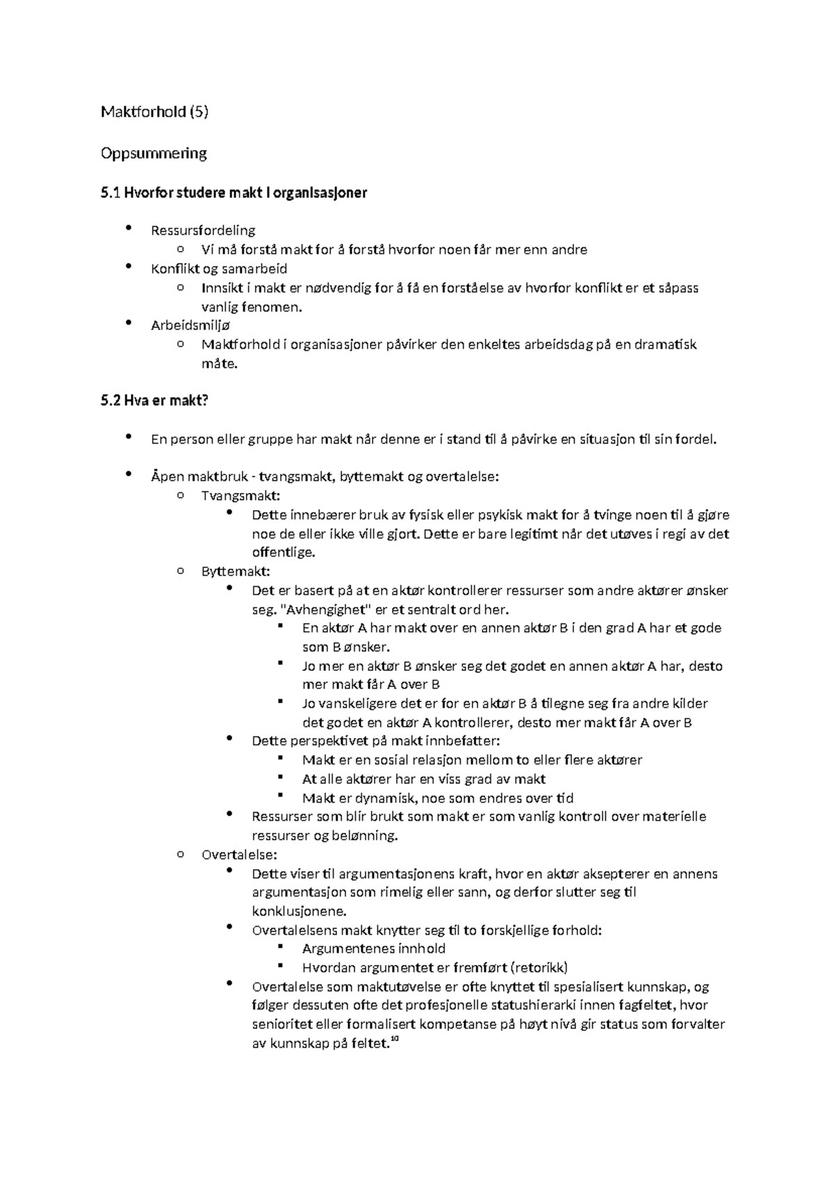 Kapittel 5 - Organisasjon og ledelse - Maktforhold (5) Oppsummering 5 Hvorfor studere makt i ...