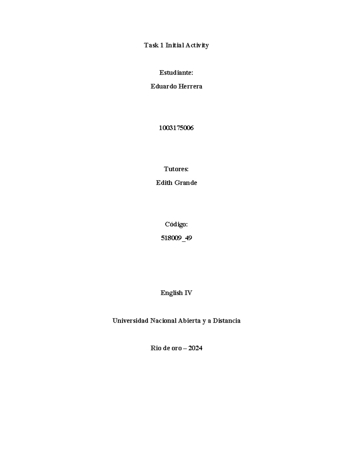 Task 1 Initial Activity - Task 1 Initial Activity Estudiante: Eduardo ...
