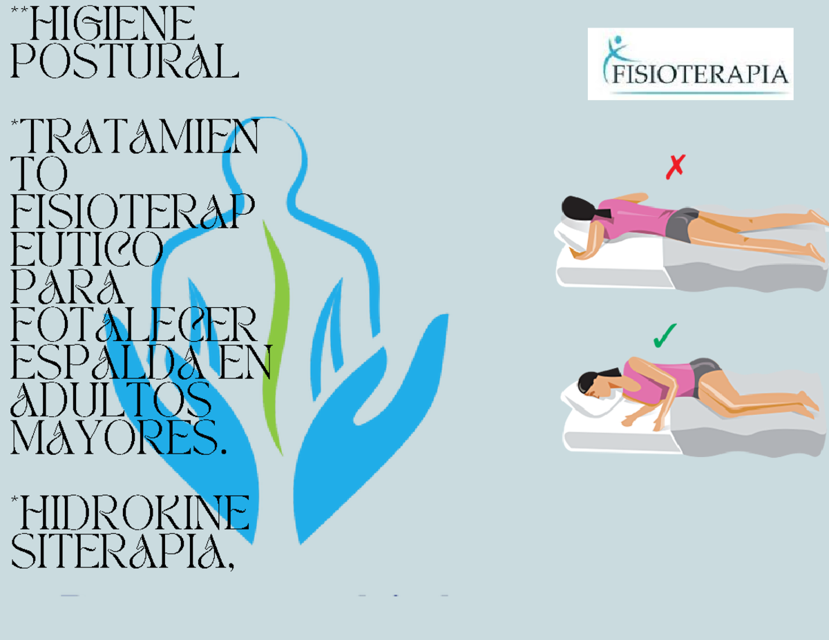 Triptico - **HIGIENE POSTURAL *TRATAMIEN TO FISIOTERAP EUTICO PARA FOTALECER ESPALDA EN ADULTOS ...