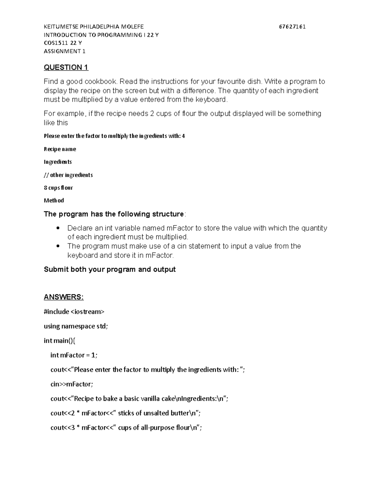 Keitumetse Assignment - INTRODUCTION TO PROGRAMMING I 22 Y COS1511 22 Y ASSIGNMENT 1 QUESTION 1 ...