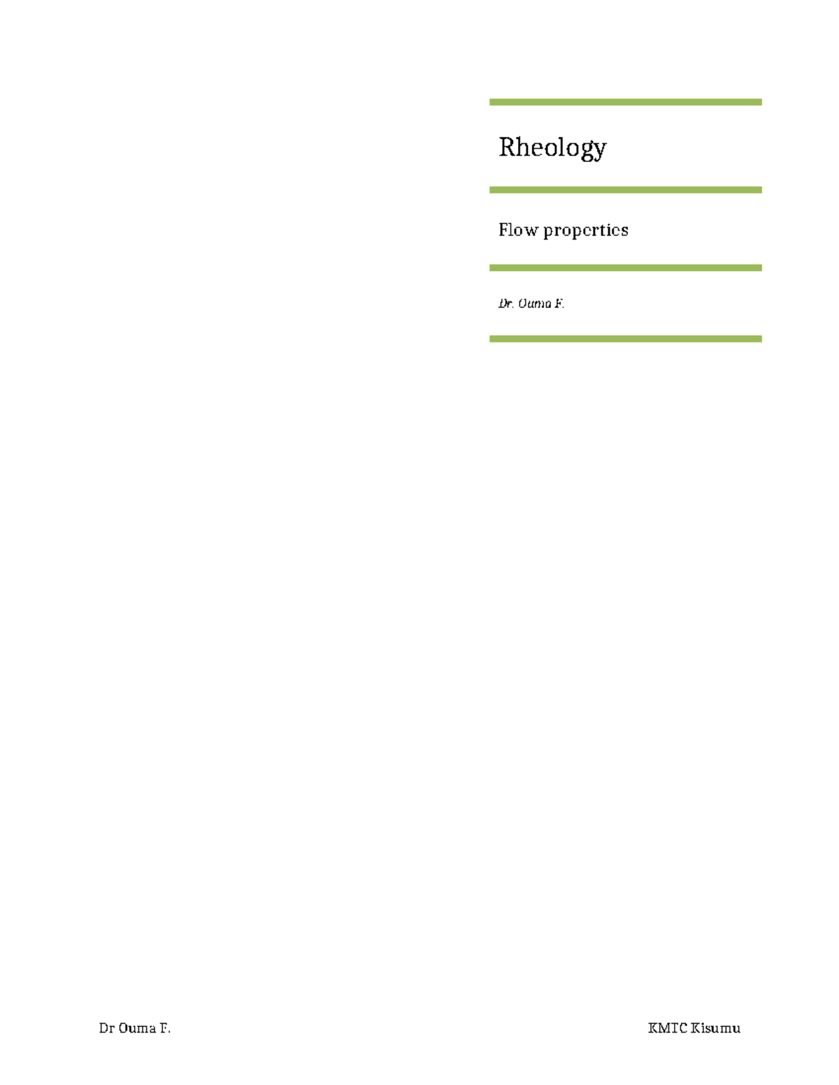 Rheology final-1 - Dr Ouma F. KMTC Kisumu Rheology Flow properties Dr ...