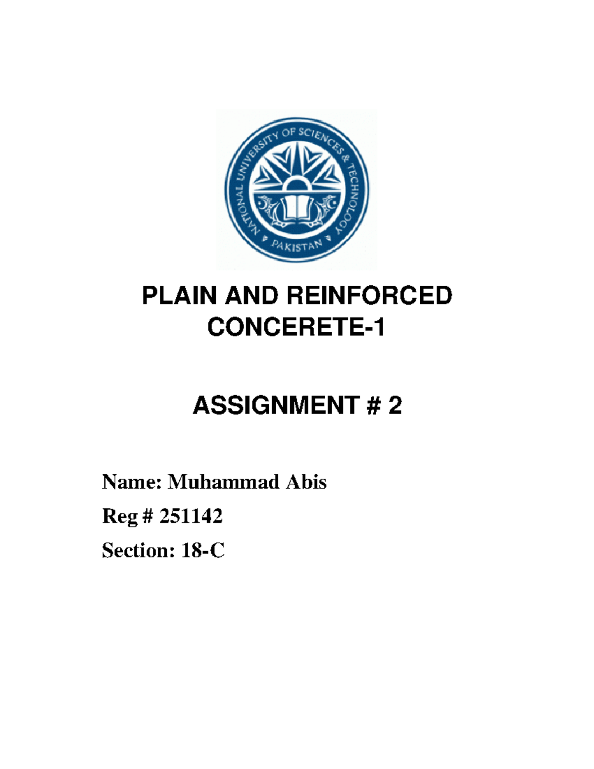 Cement properties - PLAIN AND REINFORCED CONCERETE- ASSIGNMENT # 2 Name ...