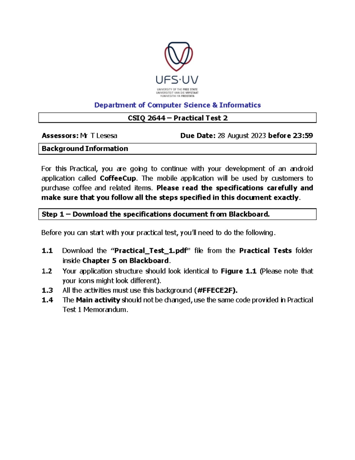 Practical Test 2 - The mobile application will be used by customers to ...