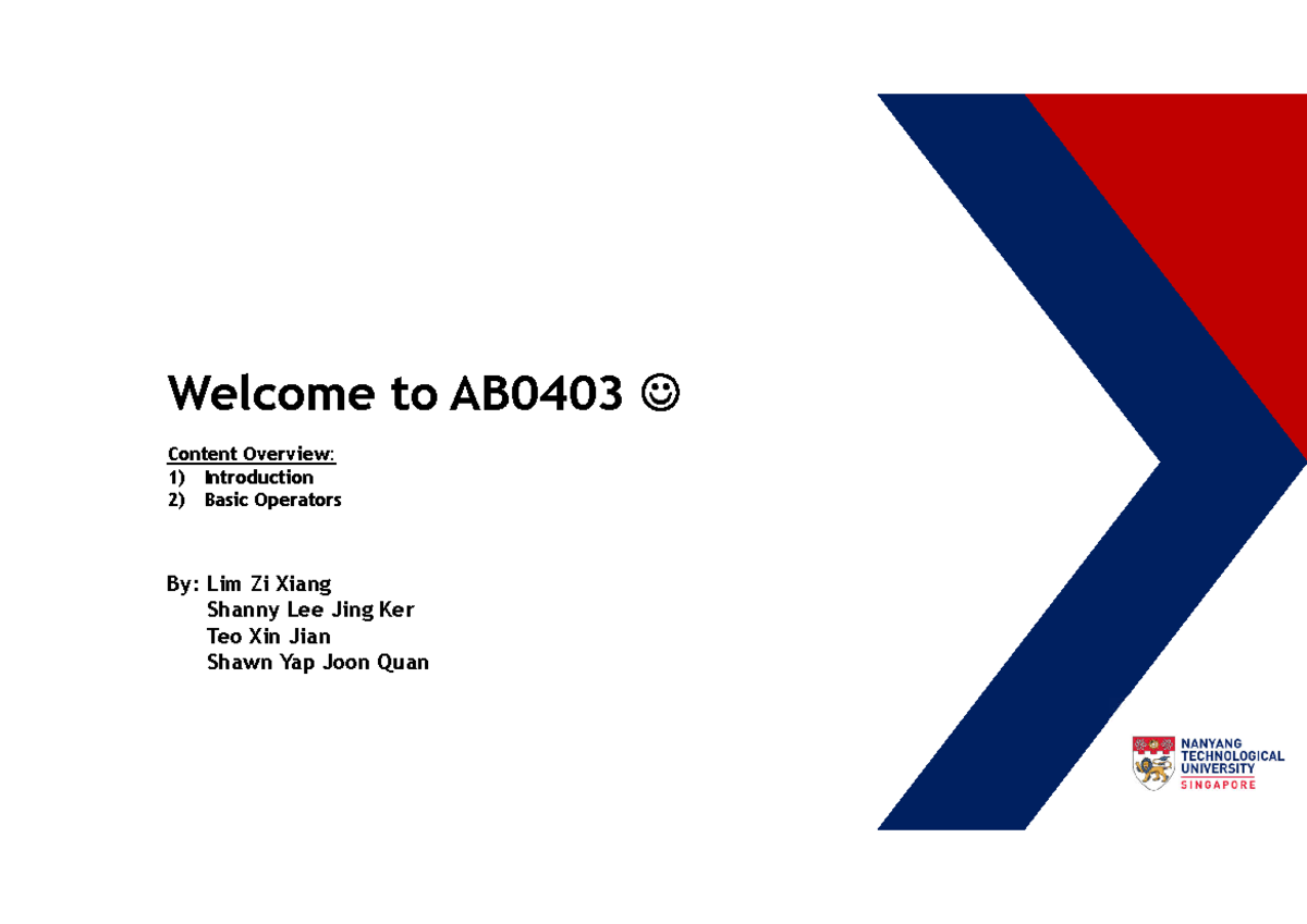 Peer Tutor Session 1 - Welcome to AB0403 By: Lim Zi Xiang Shanny Lee Jing Ker Teo Xin Jian Shawn ...