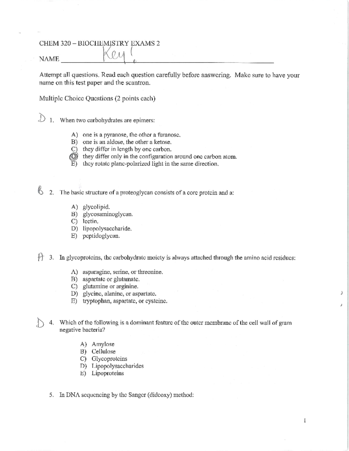 Exam practice key - CHEM 320 BIOCHEMISTRY EXAMS 2 NAME Key! Attempt all ...