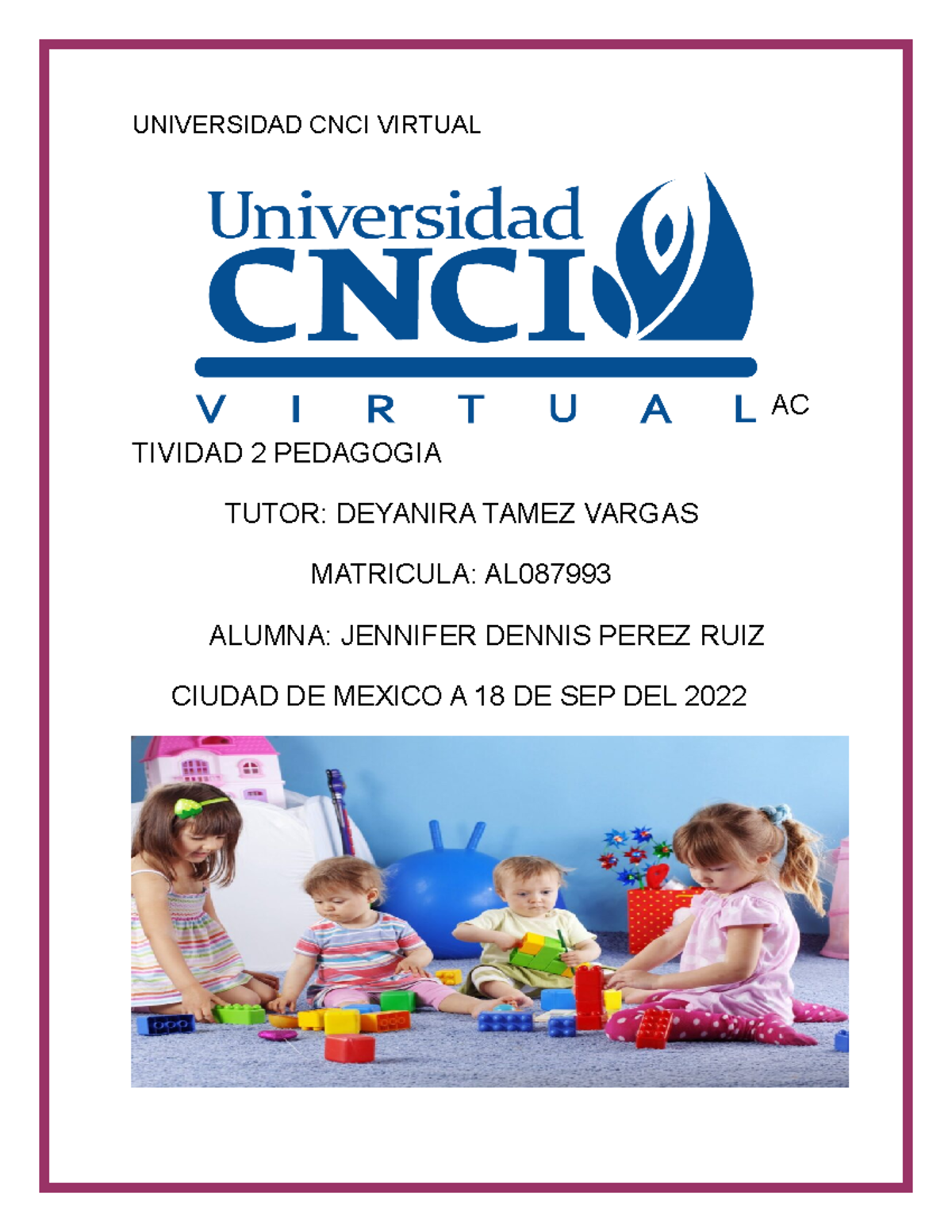 Universidad CNCI Virtual act 2 padago - UNIVERSIDAD CNCI VIRTUAL AC ...